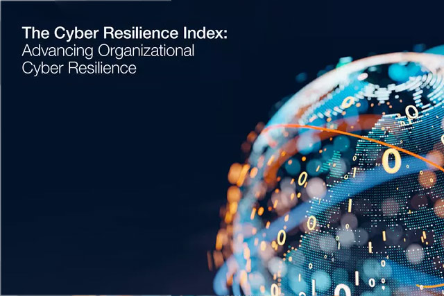 The Cyber Resilience Index: Advancing Organizational Cyber Resilience ... The Cyber Resilience Index: Advancing Organizational Cyber Resilience ...